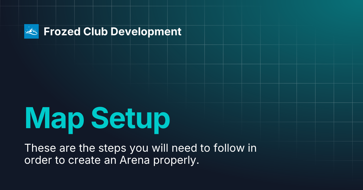 Map Setup | Frozed Club Development